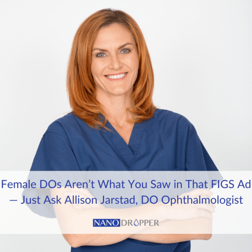Female DOs Aren’t What You Saw in That FIGS Ad — Just Ask Dr. Allison ...